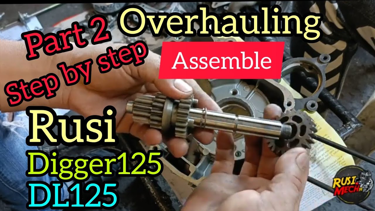 HOW TO ASSEMBLE ENGINE RUSI DL125 I PART 2 OVERHAULING - YouTube