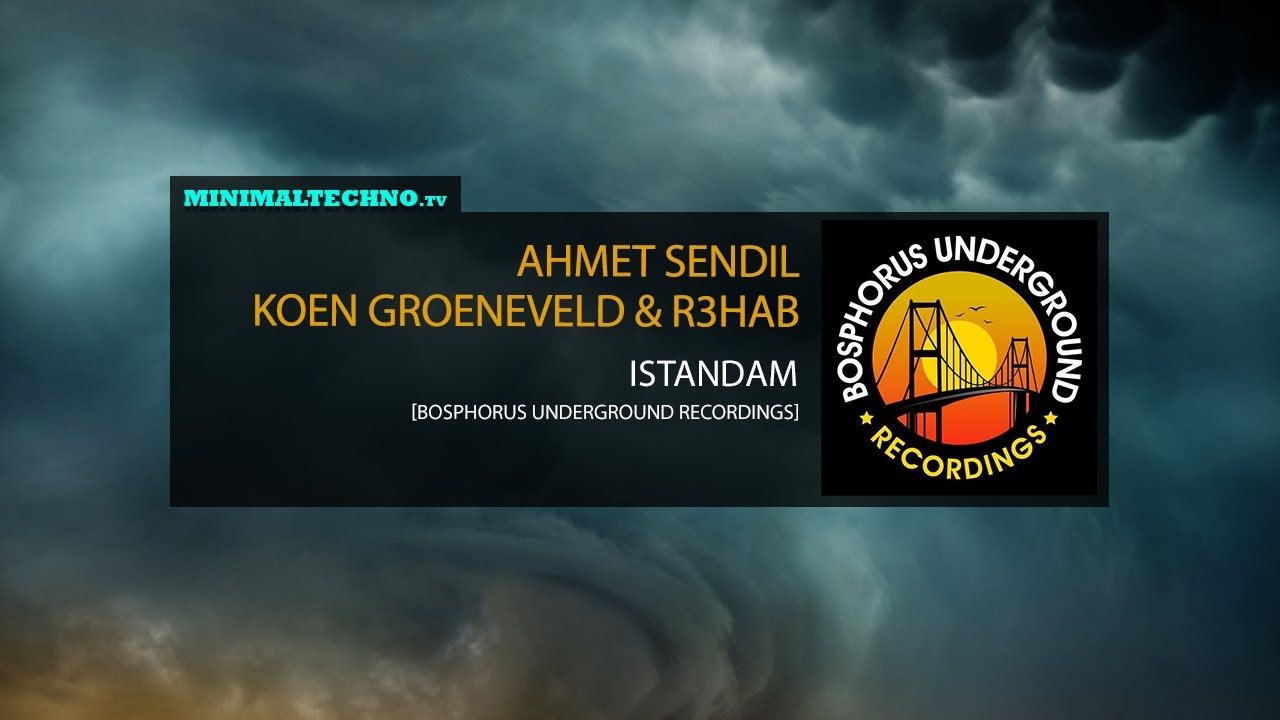 Ahmet Sendil, Koen Groeneveld, R3hab - Istandam (Ahmet Sendil, Kasimpasa Rulez Mix) - YouTube