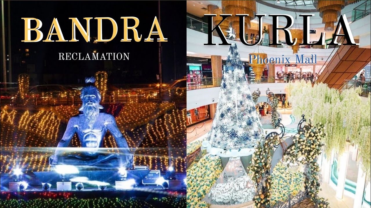 Bandra Reclamation | Kurla Phoenix Mall | 2022 | Mumbai in Christmas ...