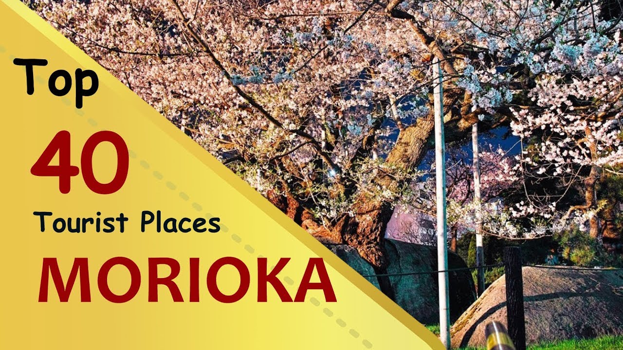 "MORIOKA" Top 40 Tourist Places | Morioka Tourism | JAPAN - YouTube