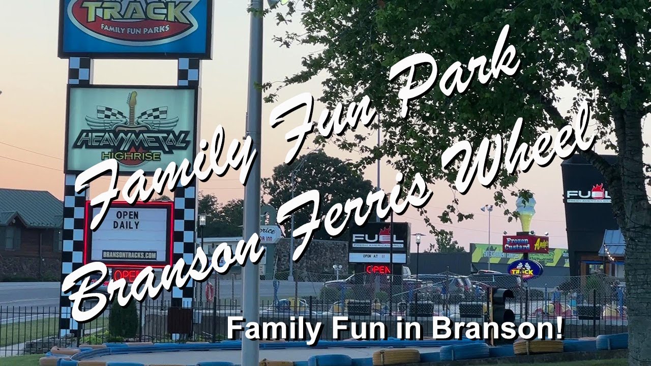 Branson Missouri | Ferris Wheel | Family Fun Park - YouTube