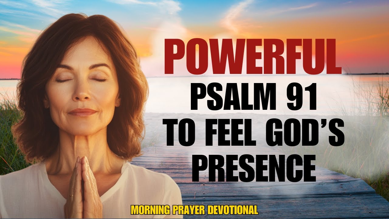 Don’t Leave Home Without This Powerful Prayer From Psalm 91 to Feel God ...