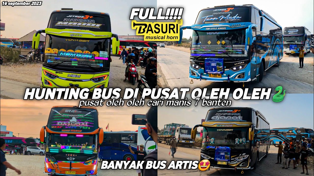 FULL BASURI🐍hunting bus di pusat oleh oleh cm7 banten🤩bus mana yg ...