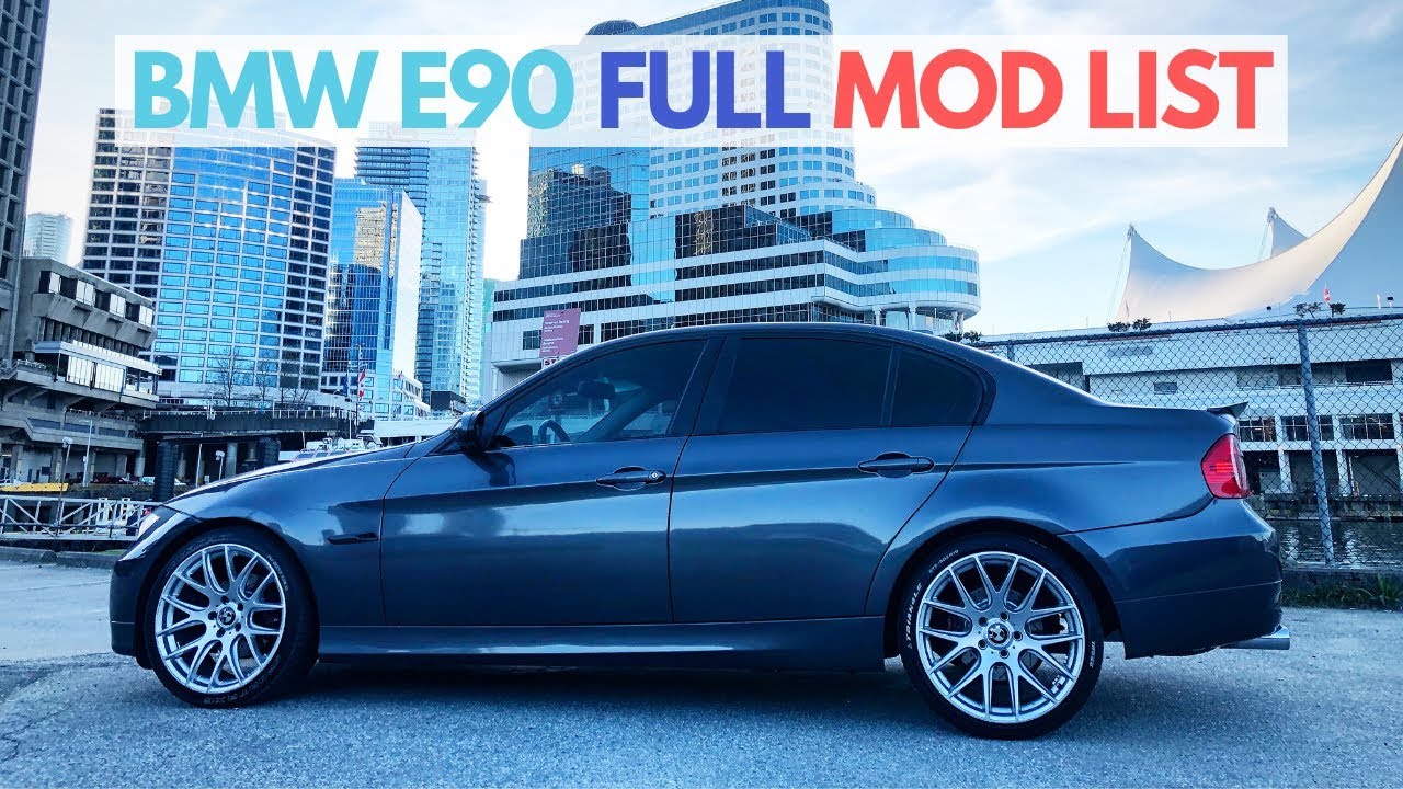 BMW E90 FULL MOD LIST! | WALK AROUND [Affordable] - YouTube