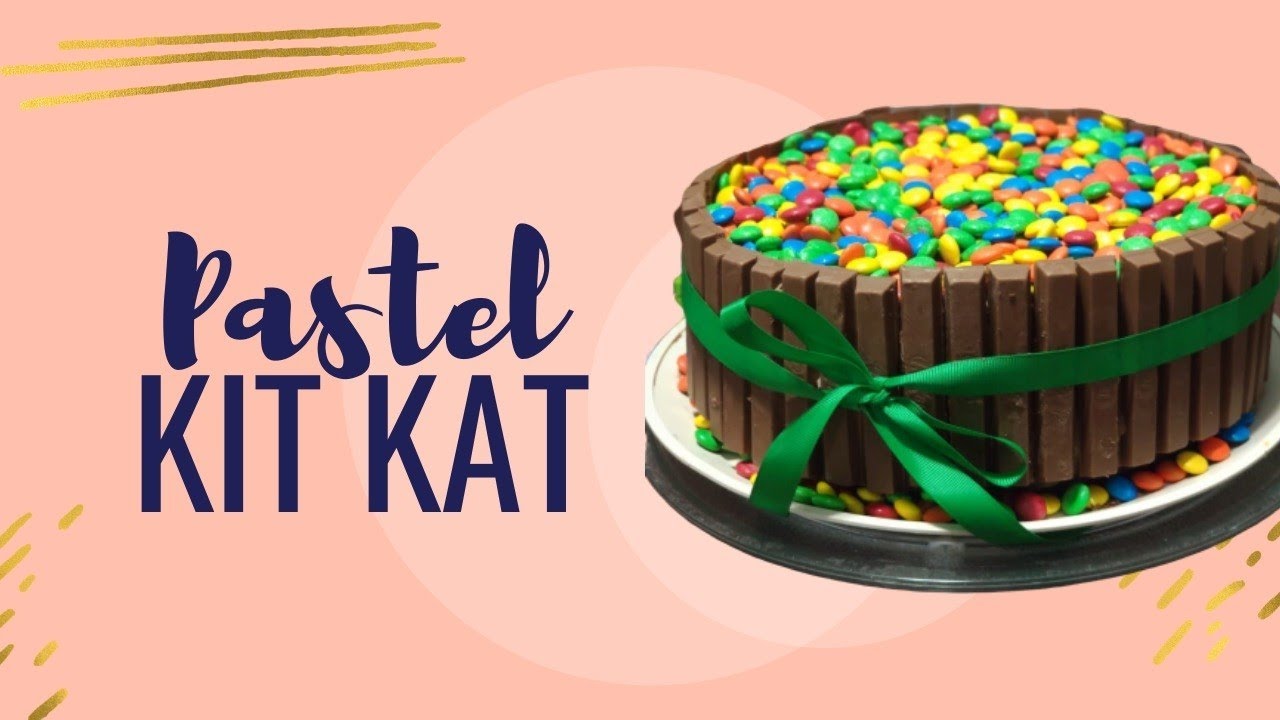 PASTEL DEL KIT KAT - ¡IDEAL PARA DIA DE PADRE! - YouTube