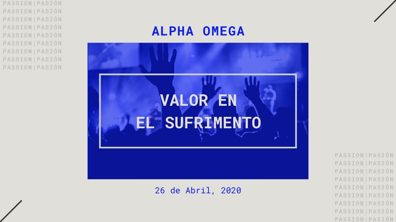 Alpha Omega // Valor En El Sufrimento - YouTube