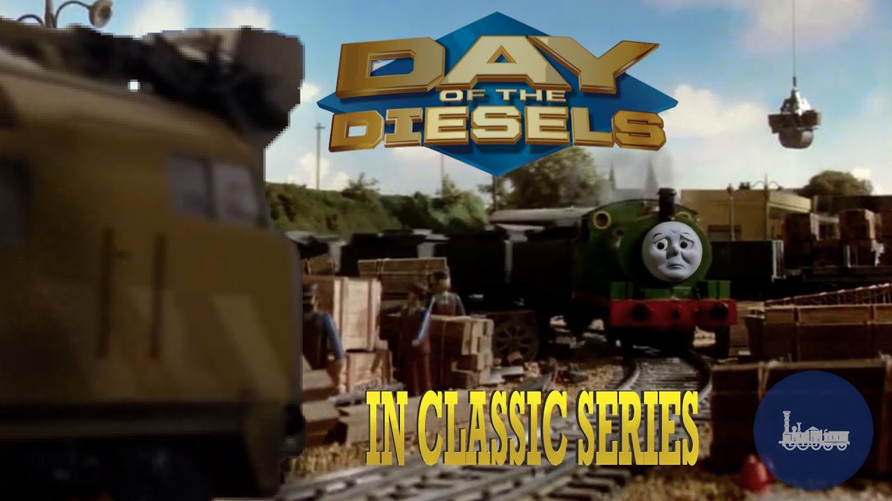 The Day Of The Diesels in Classic Series Style / Percy meets Diesel 10 ...