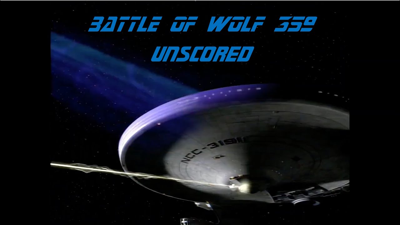 UNSCORED - Battle of wolf 359 (With music) - YouTube