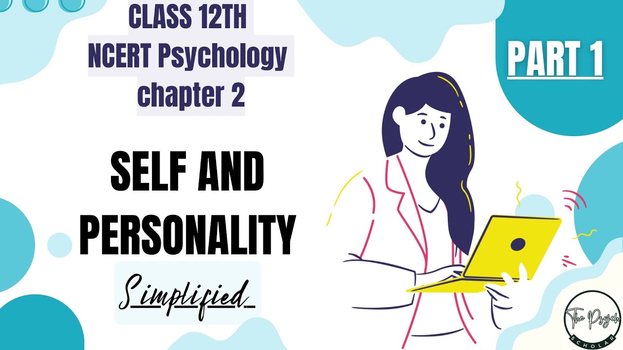 Class 12 Psychology Chapter 2 | Part 1 | Simplified NCERT Concepts for ...