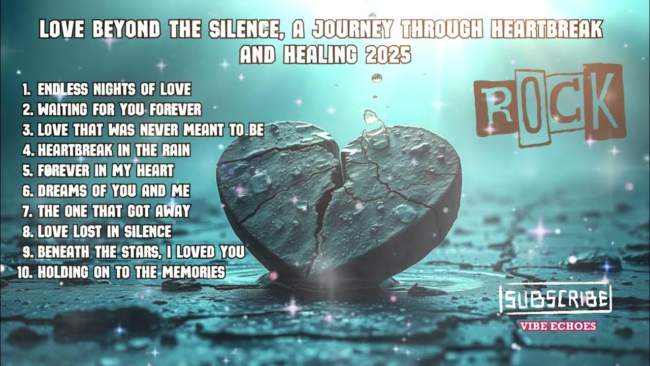 Love Beyond the Silence, a Journey Through Heartbreak and Healing 2025 #americanmusic #rockhits ...