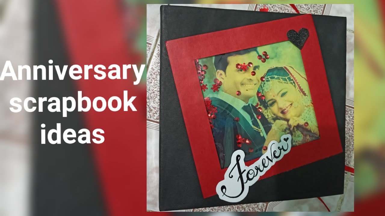 Anniversary Scrapbook Scrapbook Ideas YouTube anniversary-scrapbook-scrapbook-ideas-youtube