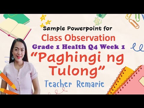 CLASS OBSERVATION POWERPOINT FOR GRADE 1// PAGHINGI NG TULONG // HEALTH ...