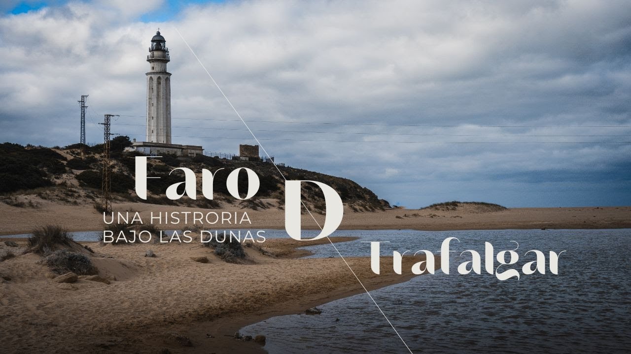 El Faro de Trafalgar, Barbate, Cádiz. - YouTube