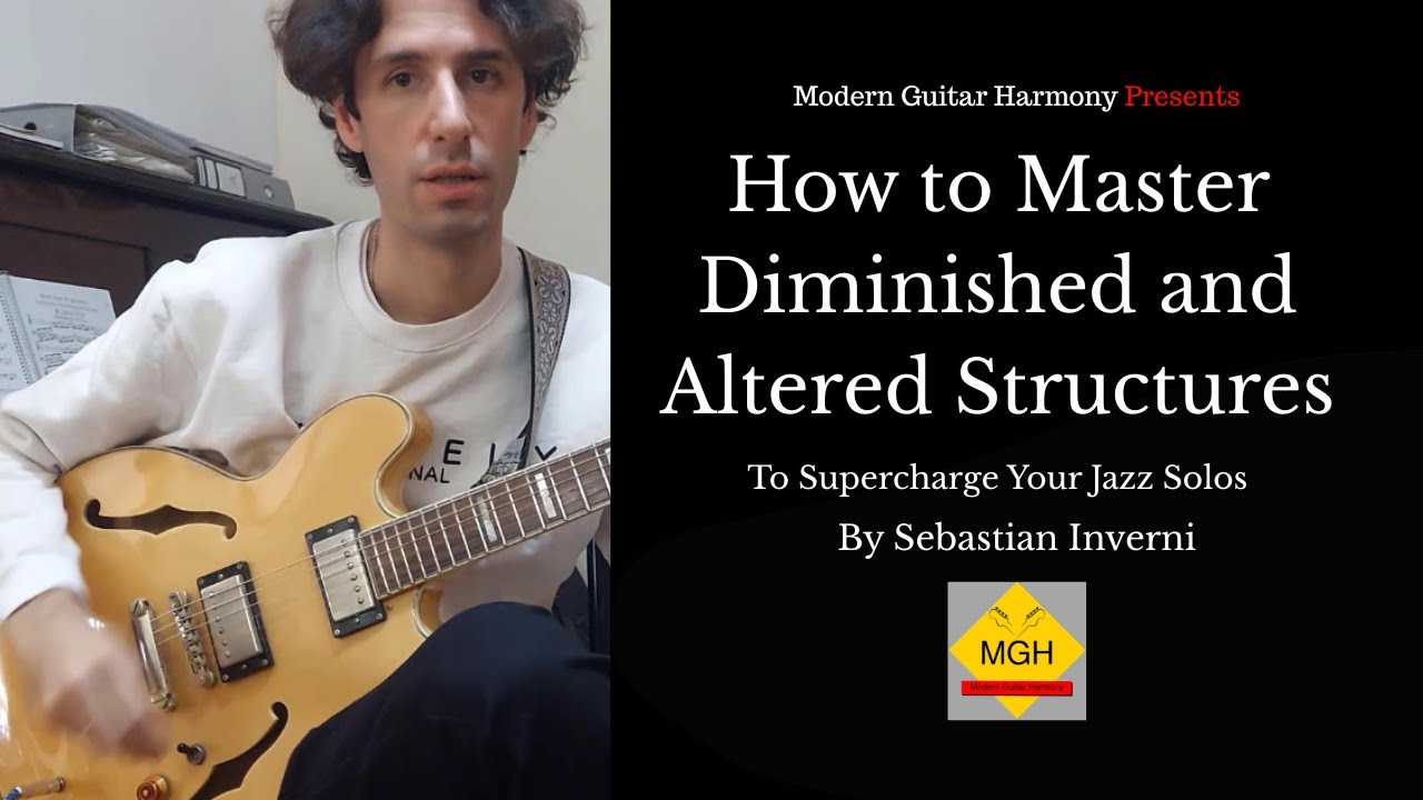 Sebastian Inverni's Diminished and Altered Structures Course Excerpt ...