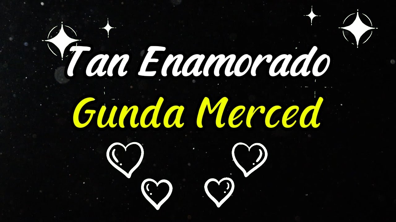 Tan Enamorado - Gunda Merced y Su Salsa Fever (Video con Letra) - YouTube