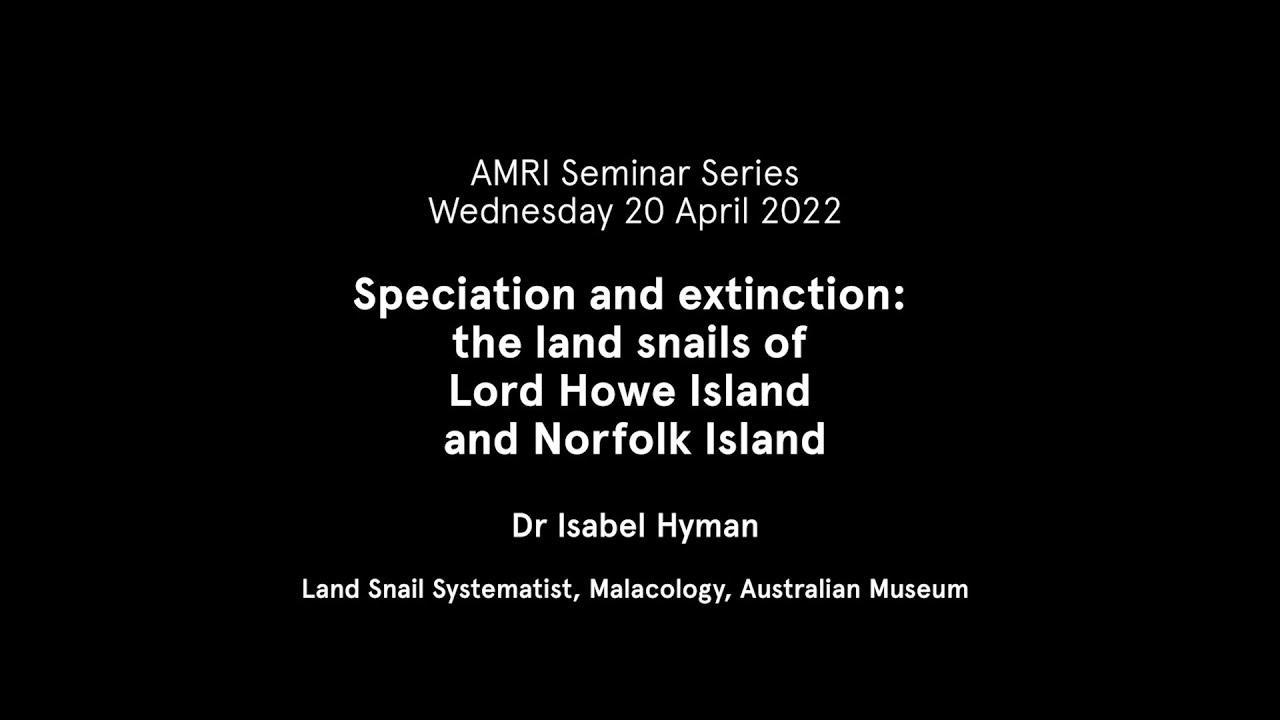 AMRI Seminar Dr Isabel Hyman Speciation and Extinction 20 April 2022 ...