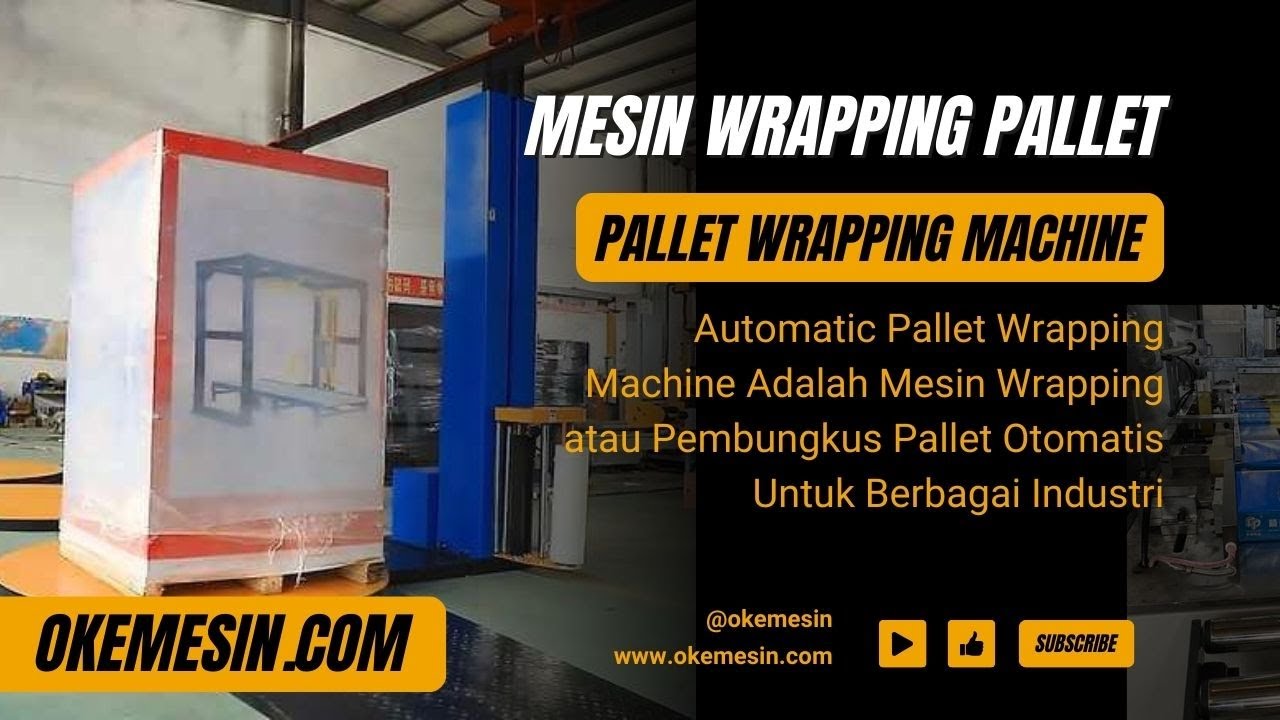 Automatic Pallet Wrapping Machine | Mesin Wrapping Pallet atau Mesin ...