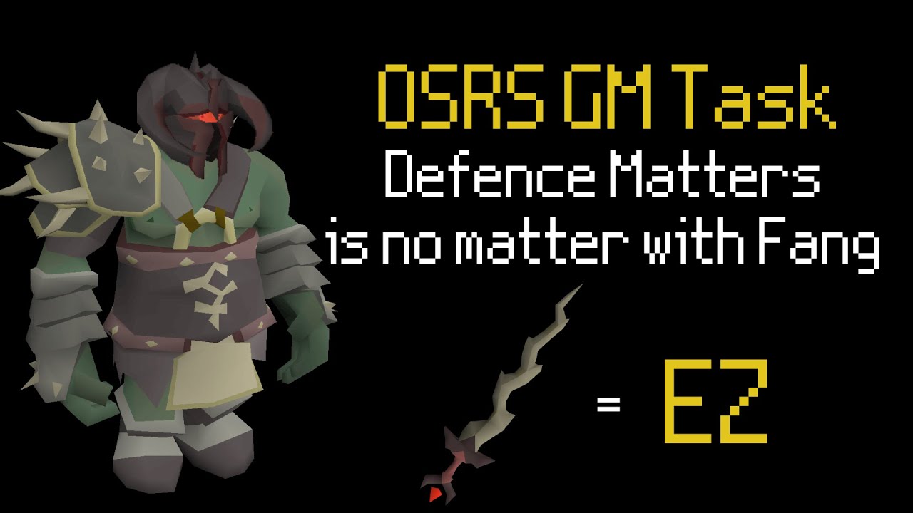 OSRS Defence Matters GM Task EZ with Fang - YouTube