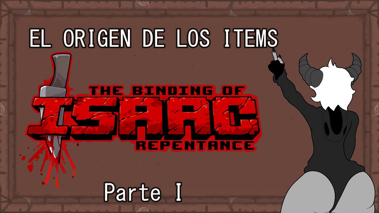 El origen de los items de The Binding of Isaac I - YouTube