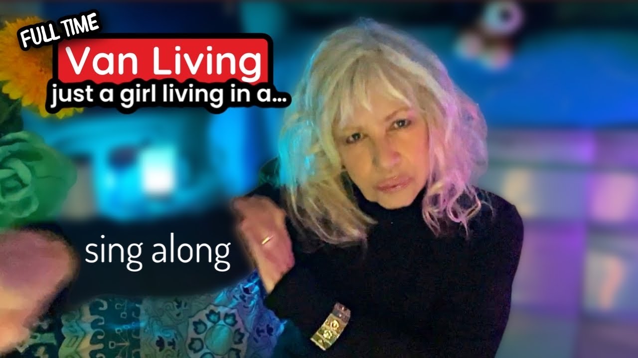 Just a Girl Living in a Van: Singing to your Requests and Discussing ...