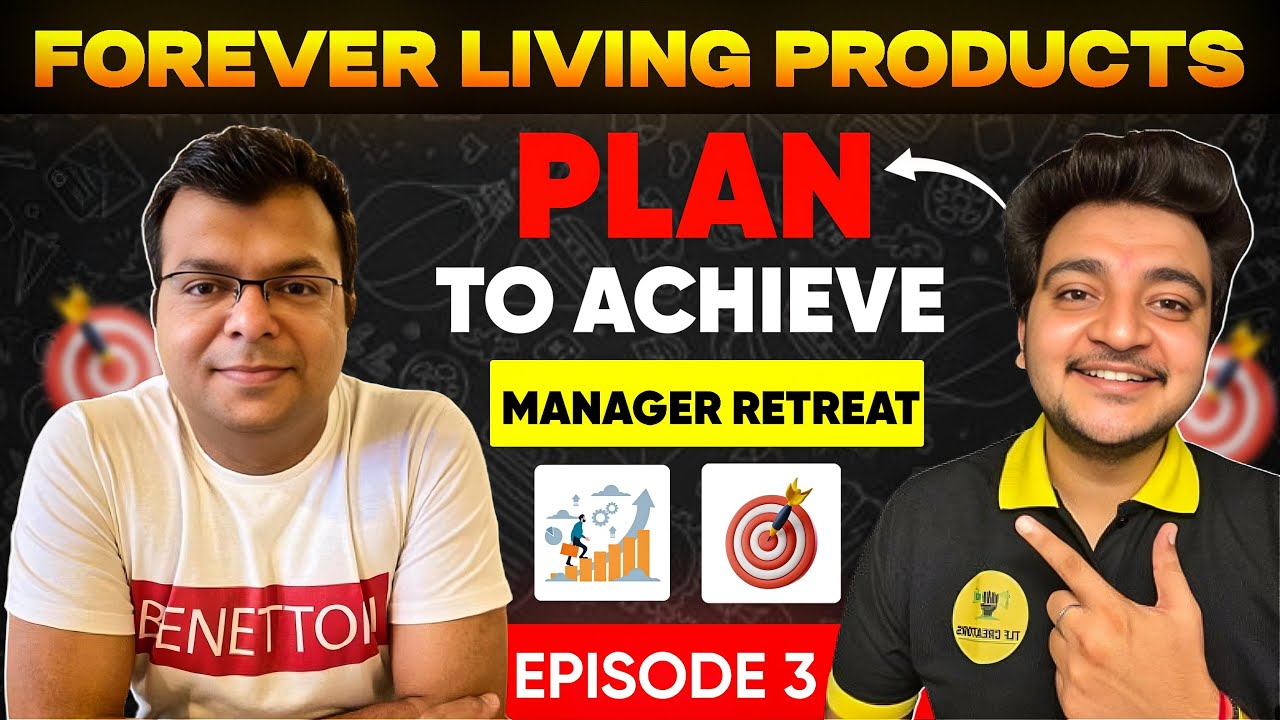 Planning to achieve Manager Retreat | Shubham Ruhela | Forever Living ...