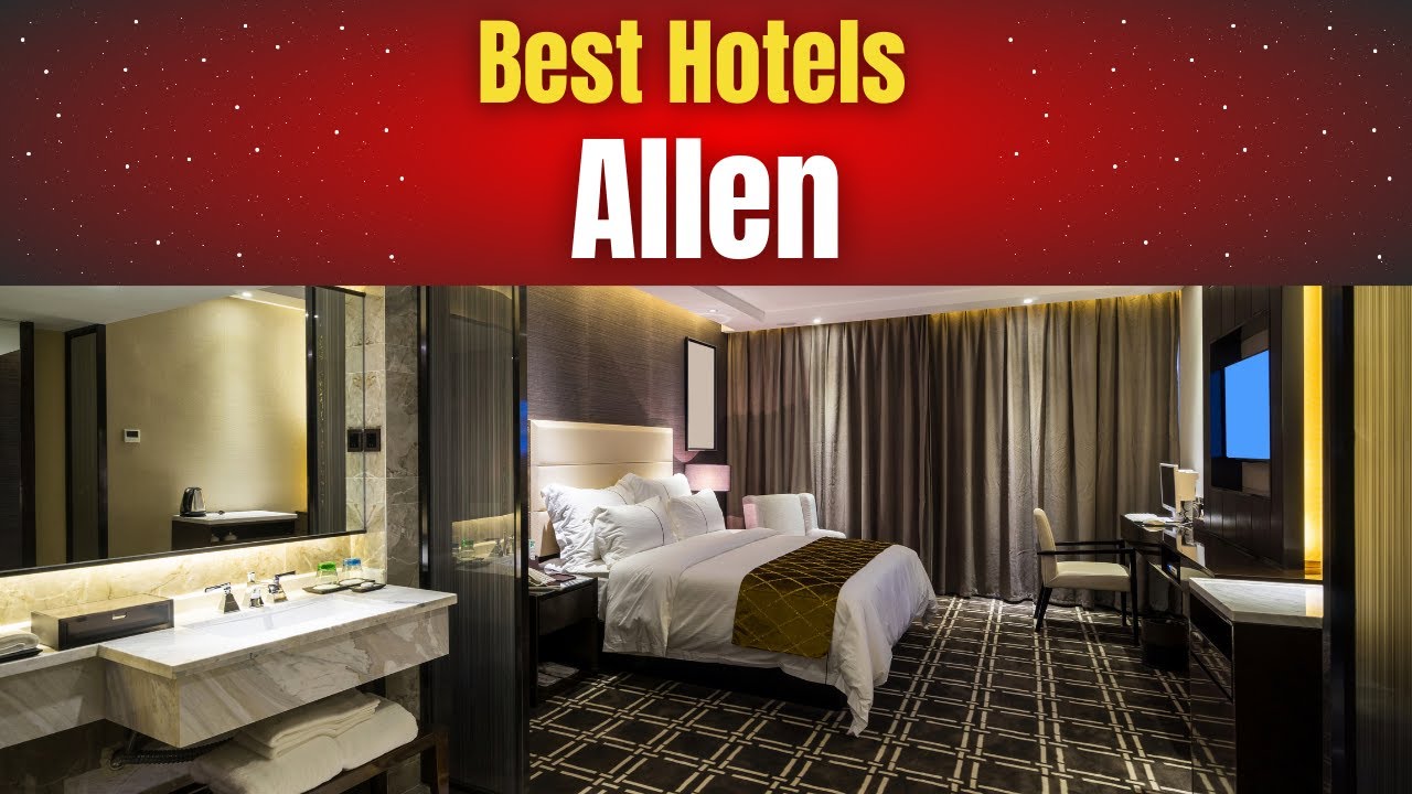 Best Hotels in Allen - YouTube
