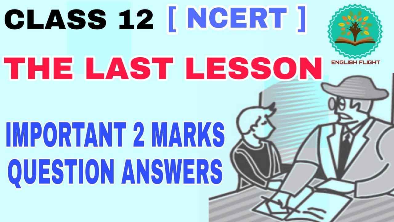 THE LAST LESSON ( IMPORTANT 2 MARKS QUESTION ANSWERS) - YouTube
