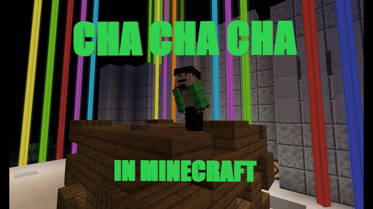 CHA CHA CHA IN MINECRAFT?!? - YouTube