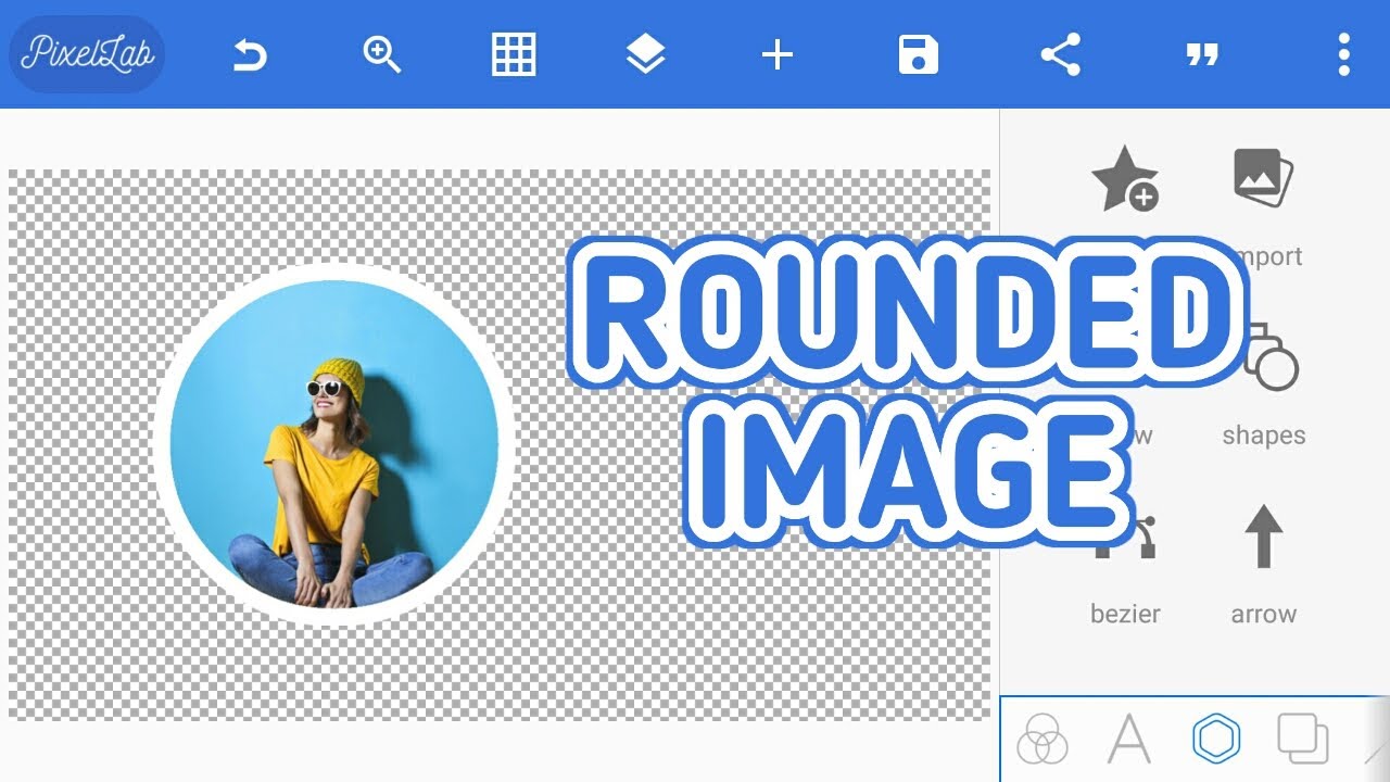 How to make a Rounded Image in Pixellab - YouTube