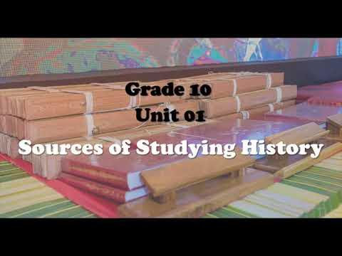 Grade 10 History - Unit 01 - Sources of studying history - YouTube