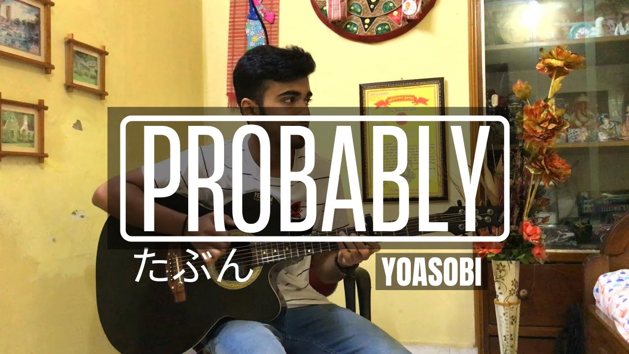 Probably (たぶん) - YOASOBI - Cover (Acoustic Fingerstyle Guitar) - YouTube
