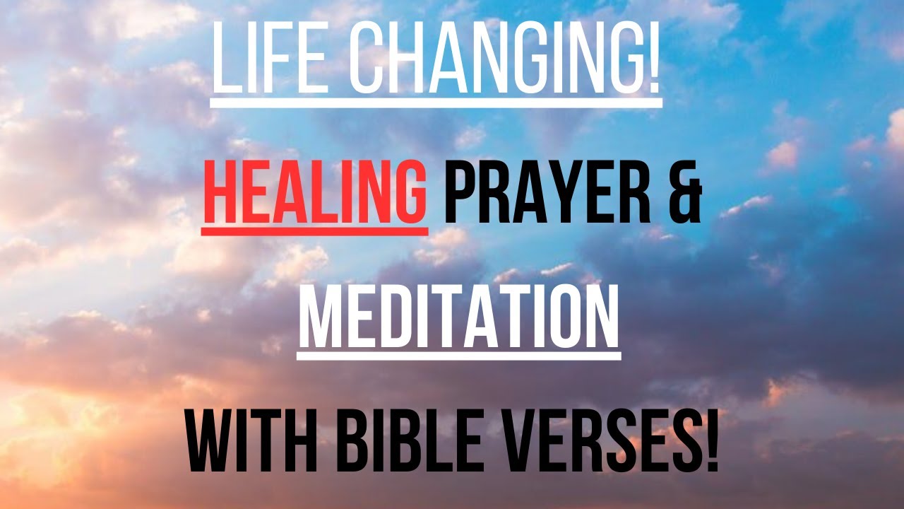 AMAZING Prayer for INSTANT Healing! - Guided Meditation - With Bible ...
