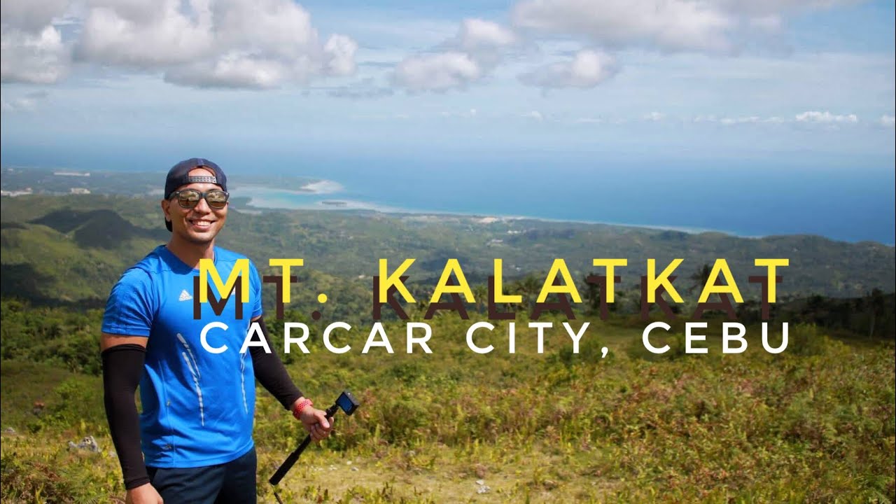 Mt. Kalatkat, Carcar City and sidetrips to Sayaw Cave, Katuryano ...