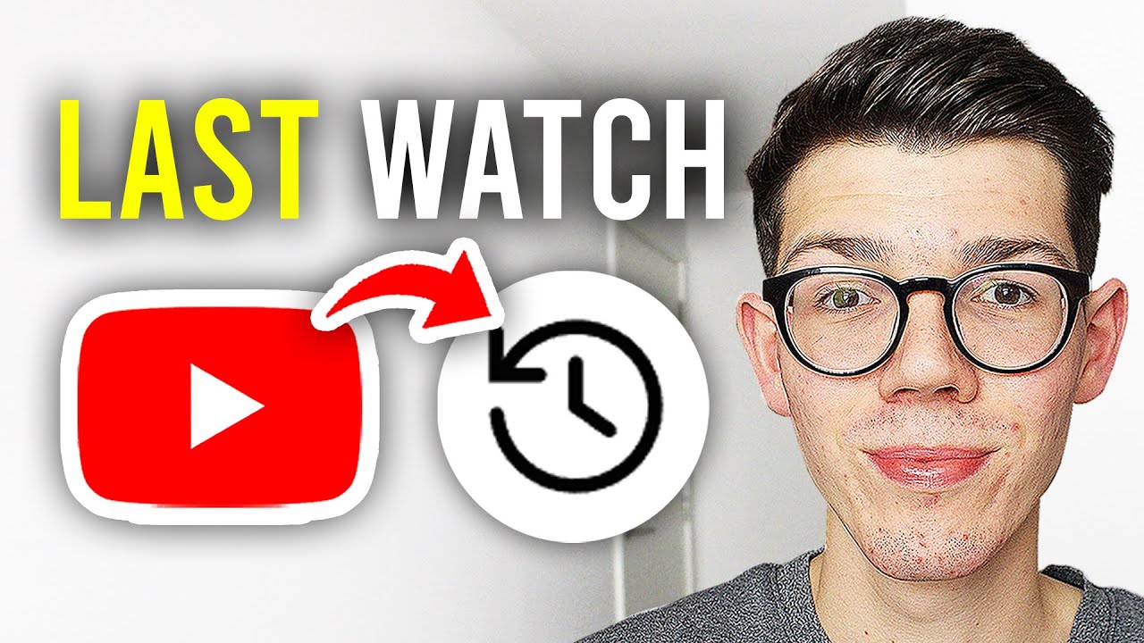 How To Find Last Watched Video On YouTube - Full Guide - YouTube