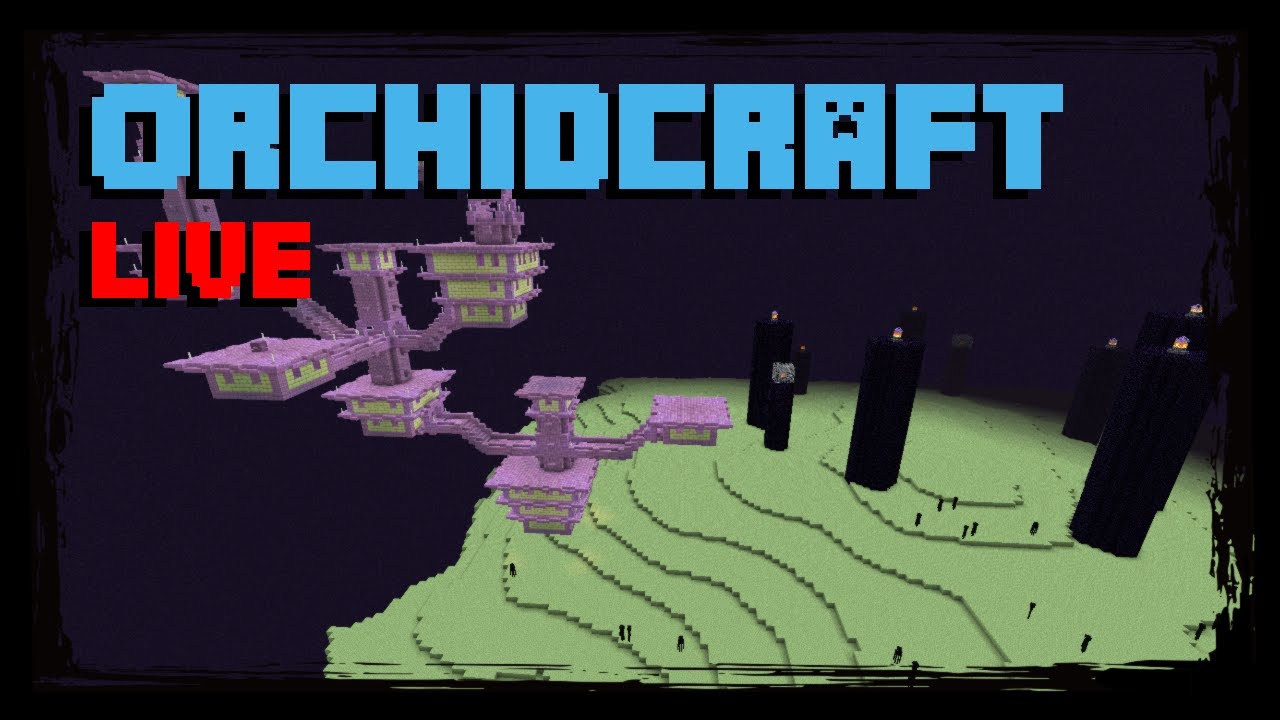 Minecraft Live | Orchidcraft SMP | End Busting!! - YouTube