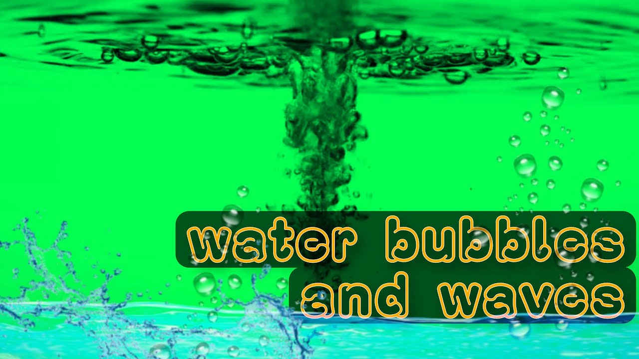 Greenscreen water bubbles and waves effect || overlay #greenscreenvideo ...