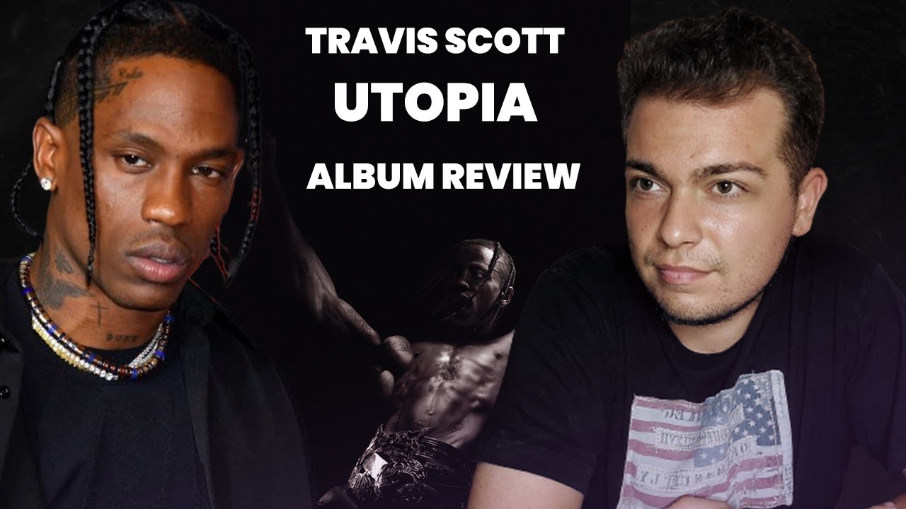 TRAVIS SCOTT - UTOPIA | ALBUM REVIEW | Peste ASTROWORLD? - YouTube