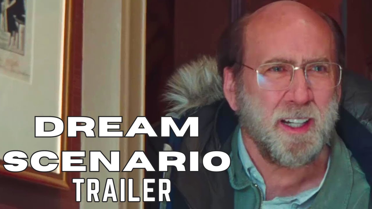 DREAM SCENARIO Trailer 2023 | Nicolas Cage is the man of your dreams ...