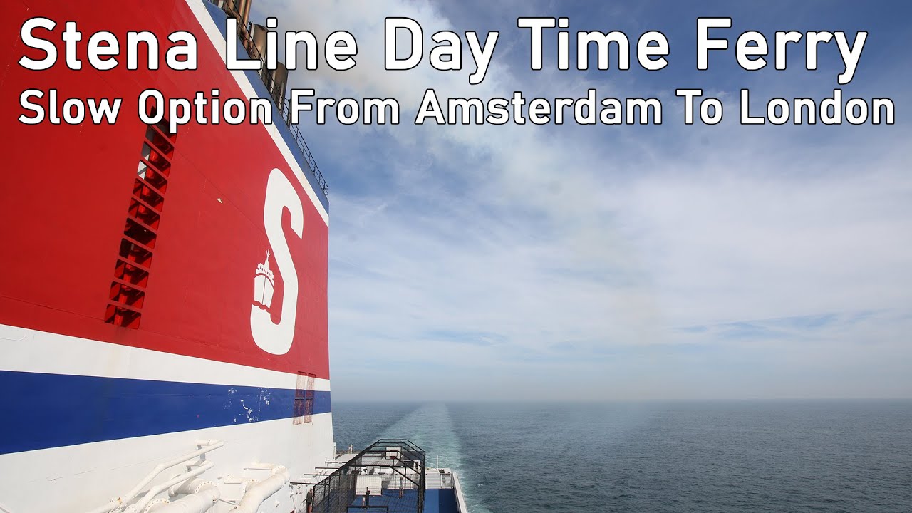 [TRIP REPORT] Stena Line Day Time Ferry From Hoek van Holland to Harwich - YouTube