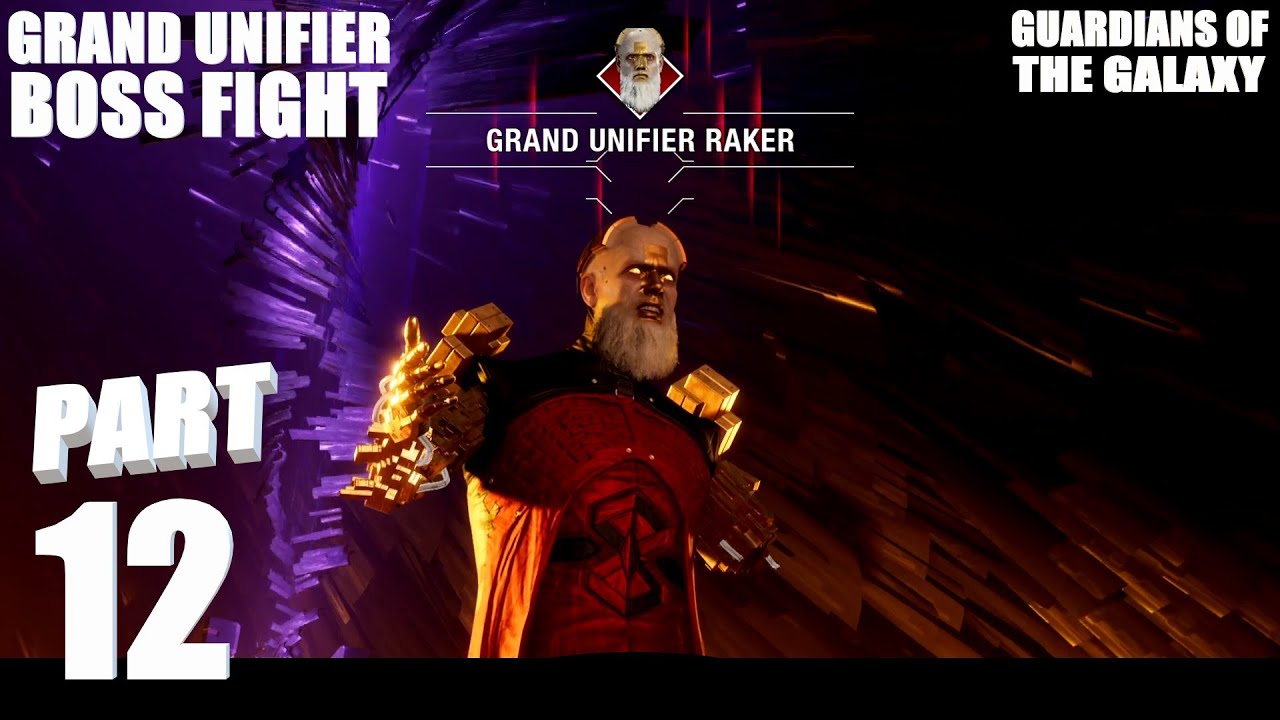 GUARDIANS OF THE GALAXY Walkthrough Gameplay Part 12 - GRAND UNIFIER ...