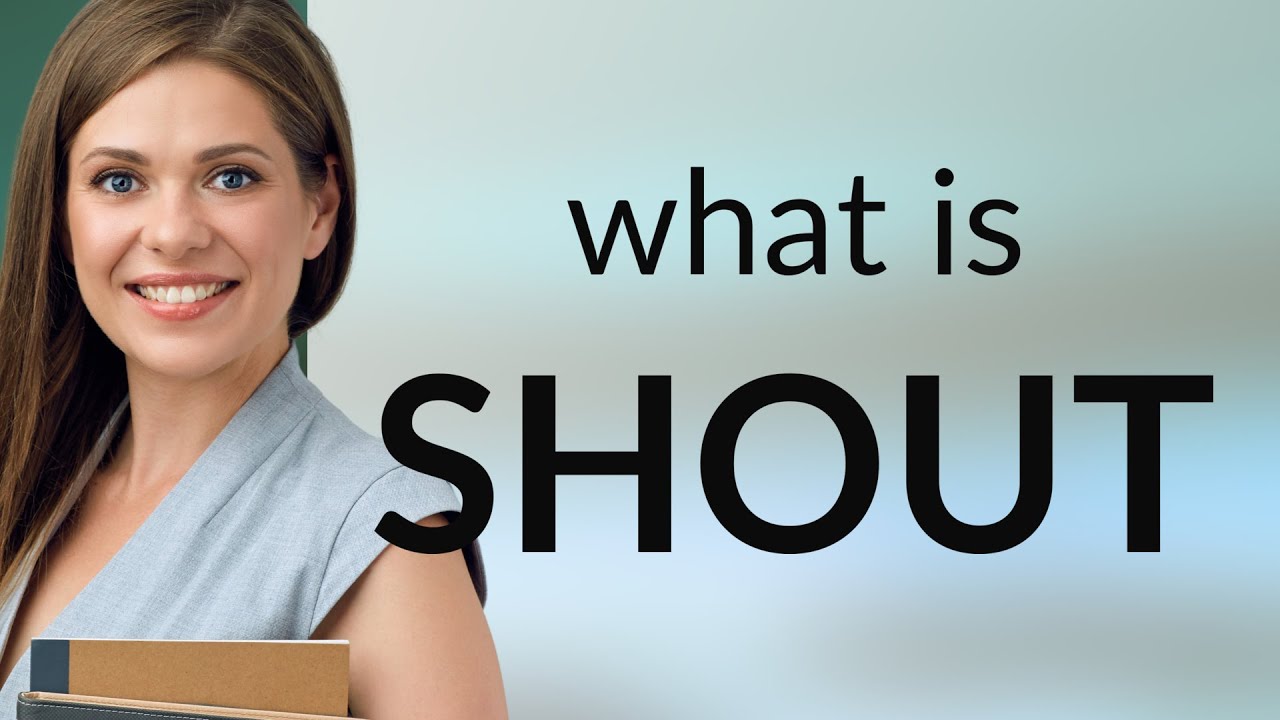 Understanding the Phrase "Shout" - YouTube