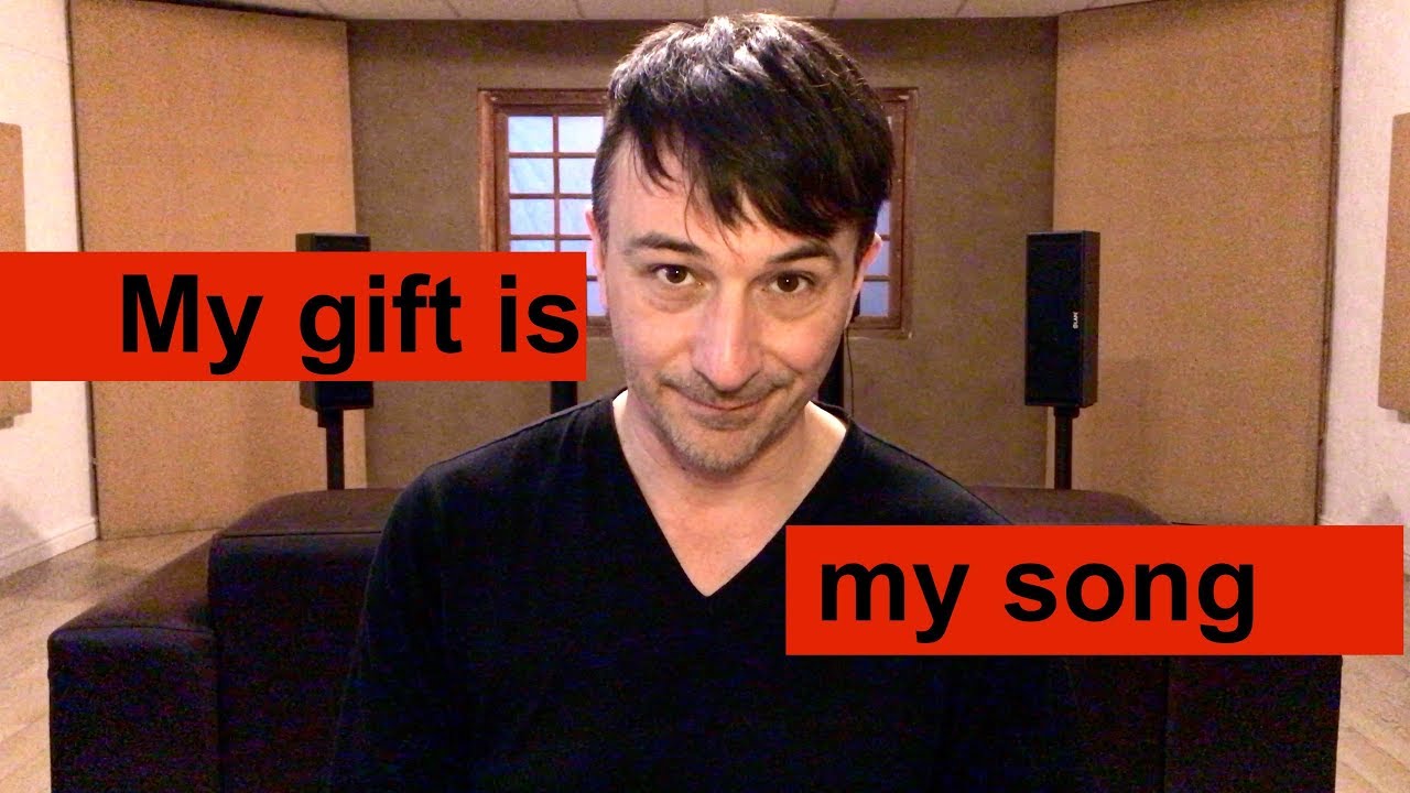 My gift is my song! - YouTube