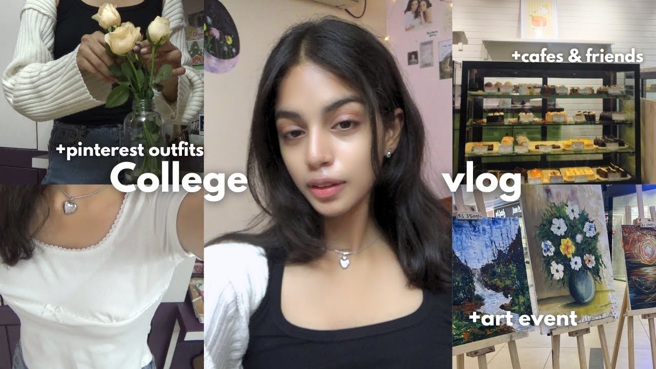college vlog: pinterest outfit inspo, art event, cafes with friends ...