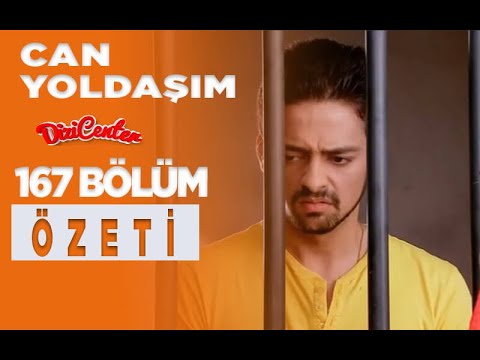Can Yoldaşım 167  Bölüm Özeti