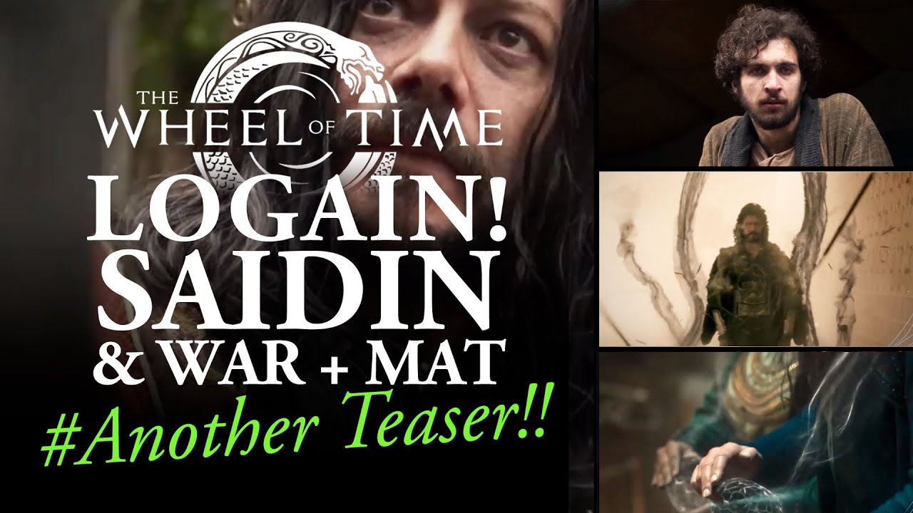 NEW LOGAIN WHEEL OF TIME TEASER! Saidin, War, Mat & More! - YouTube