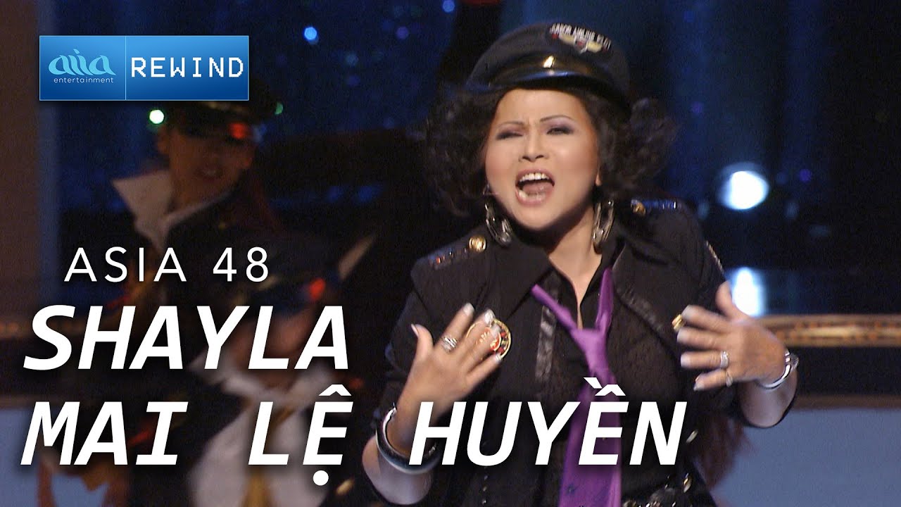 «ASIA 48» Không - Mai Lệ Huyền, Shayla [asia REWIND] - YouTube