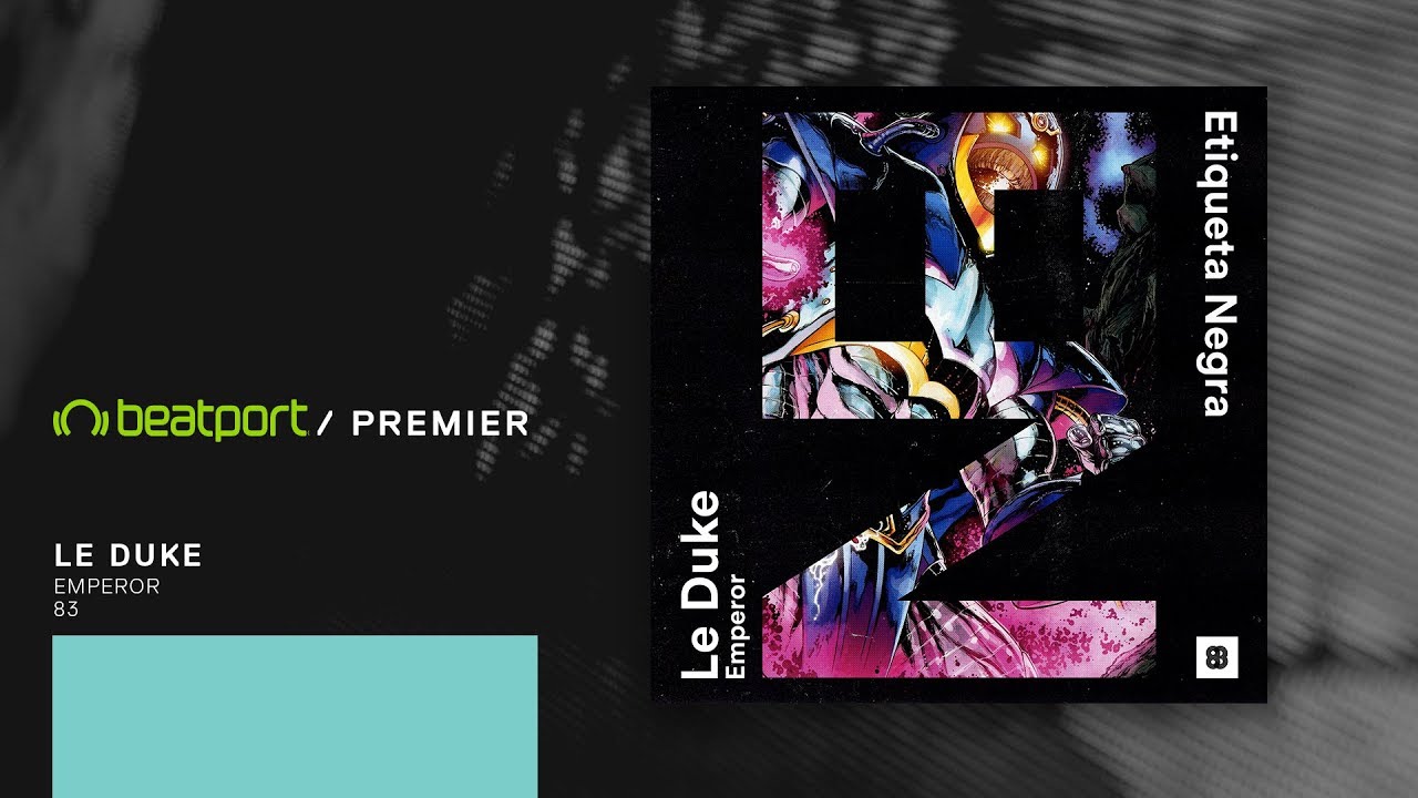 PREMIERE: Le Duke - Emperor - YouTube