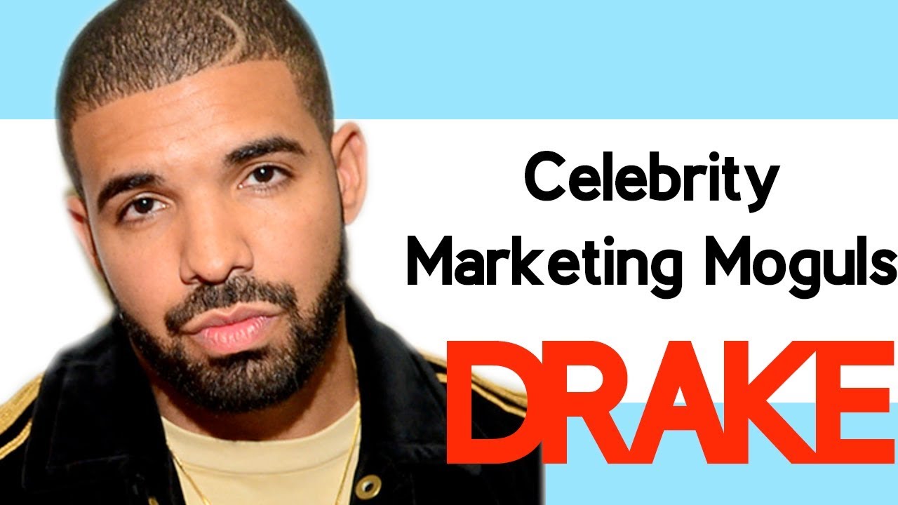 DRAKE - Celebrity Marketing Moguls - YouTube