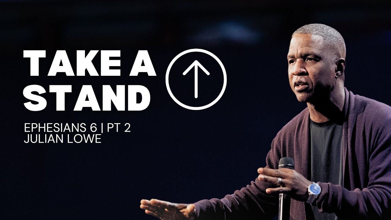 Take A Stand | Julian Lowe | Oasis Church - YouTube