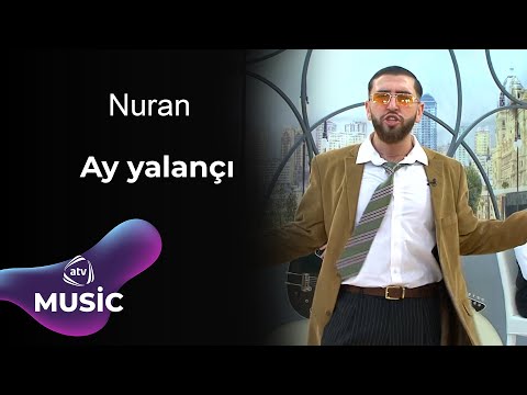 Nuran - Ay yalançı
